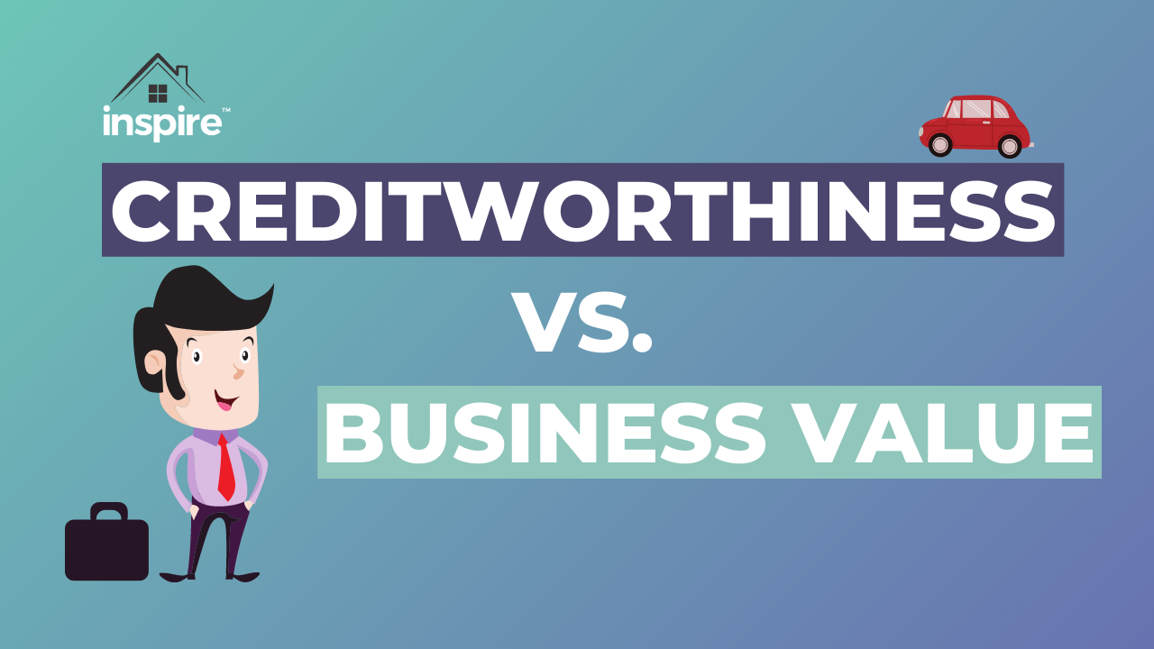 Creditworthiness Vs. Business Value | Inspire Accountants - Small ...