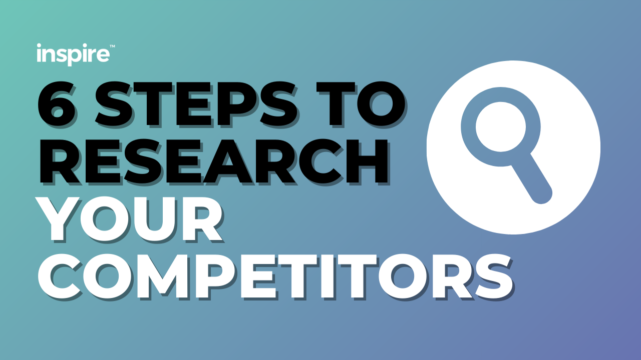 Steps To Research Your Competitors | Webinar Video | Inspire ...